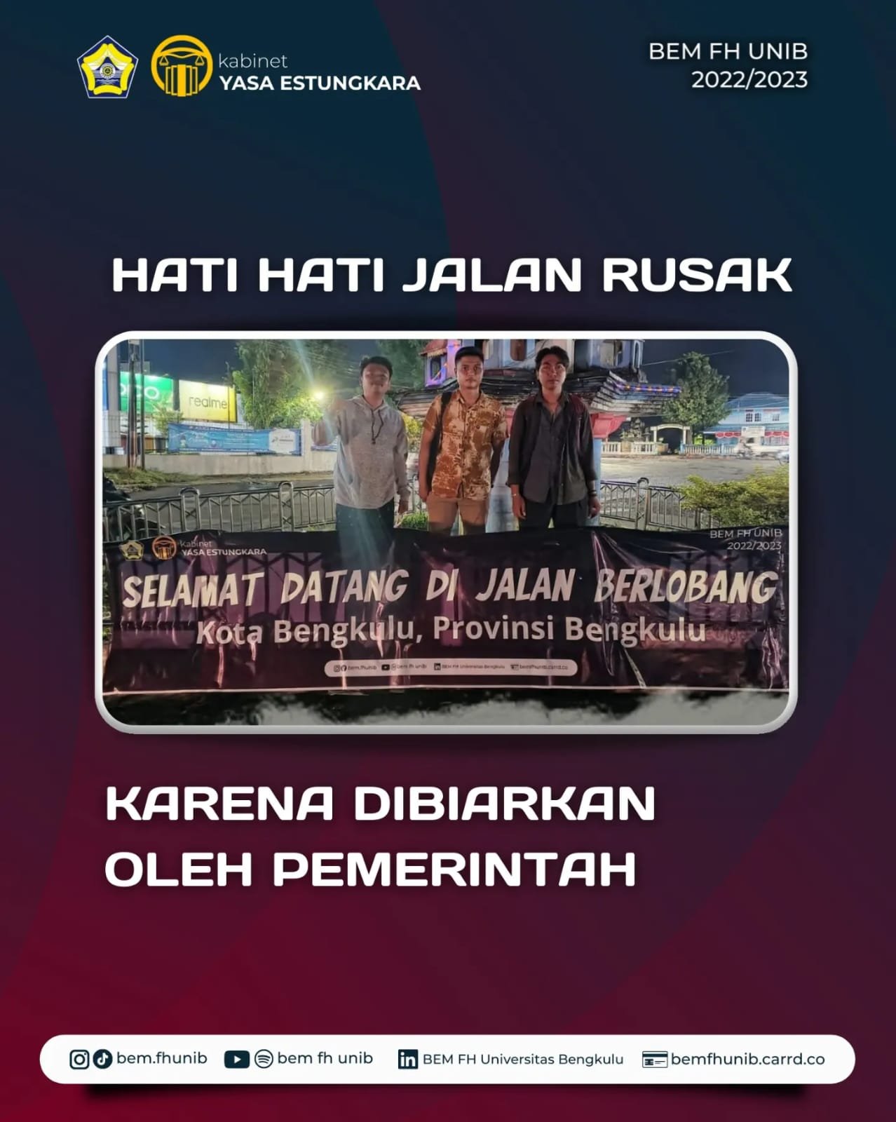 BEM FH UNIB Pasang Spanduk Tepat di jalan Berlobang Kota Bengkulu ...